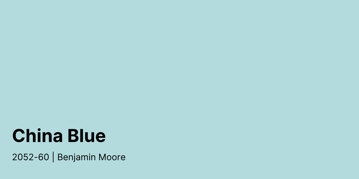 Benjamin Moore China Blue 2052-60 Paint Color | PaintPlan