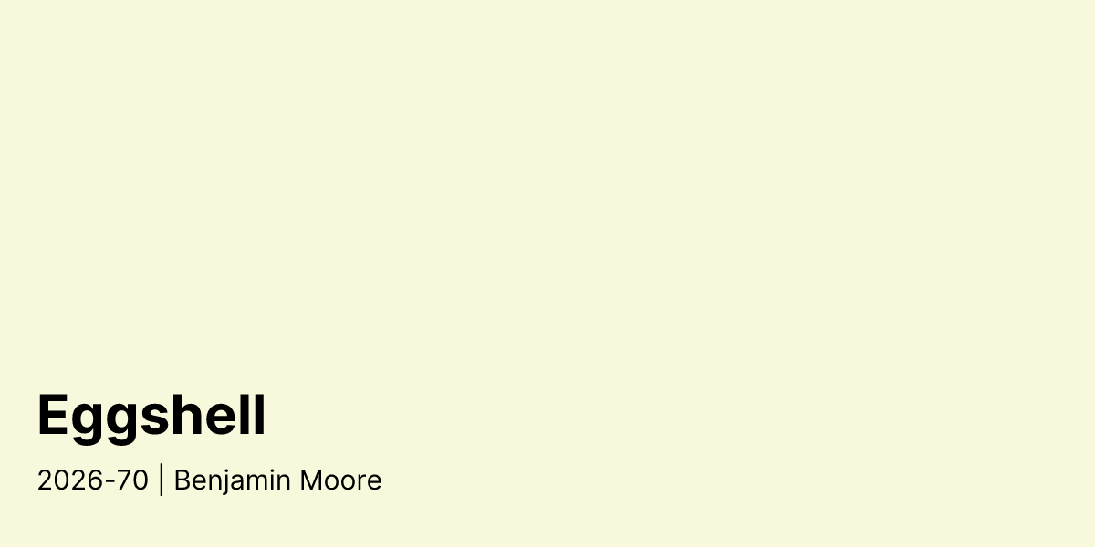 Benjamin Moore Eggshell 2026-70 Paint Color | PaintPlan